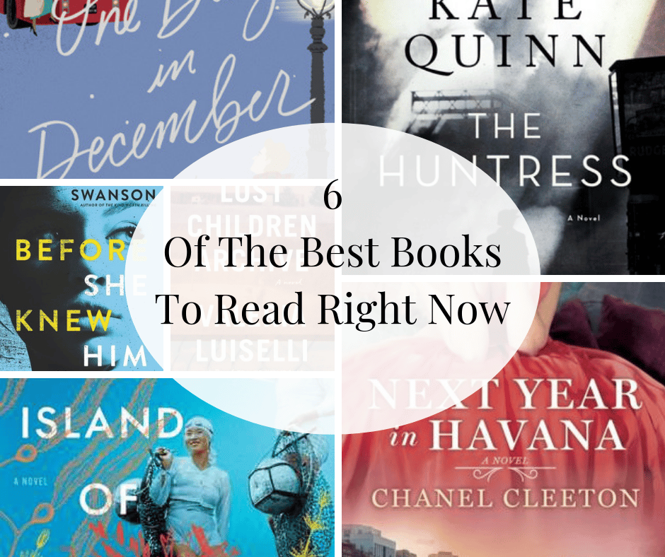 6 Of The Best Books To Read Right Now!
